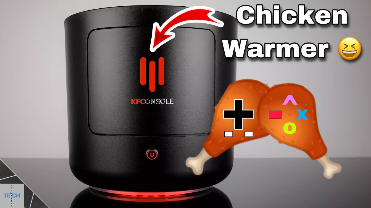 The KFC Console (KFConsole) Is Here..And It Warms Yo Chicken - YouTube