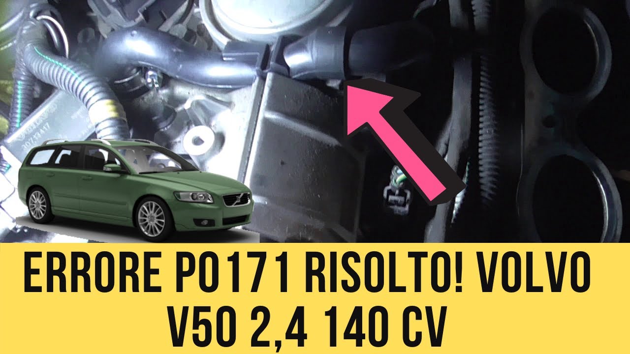 ERRORE P0171 RISOLTO! VOLVO V50 2,4 140 CV - YouTube
