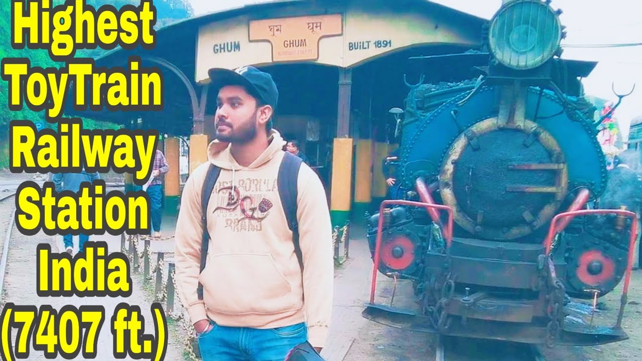 GHUM RAILWAY STATION DARJEELING | GHUM MUSEUM | GHUM MONASTERY - YIGA ...