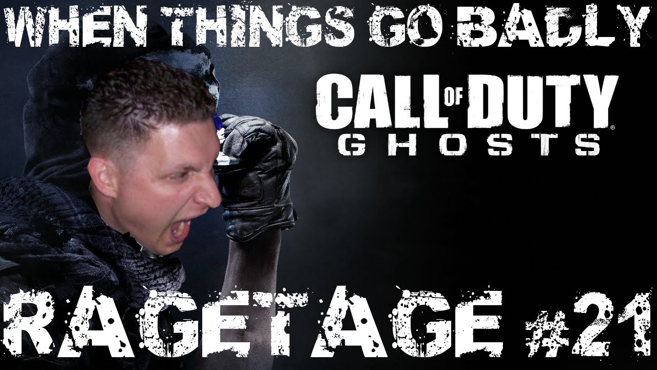Call of Duty Ghosts Rage Compilation #21 (When Things Go Badly) - YouTube