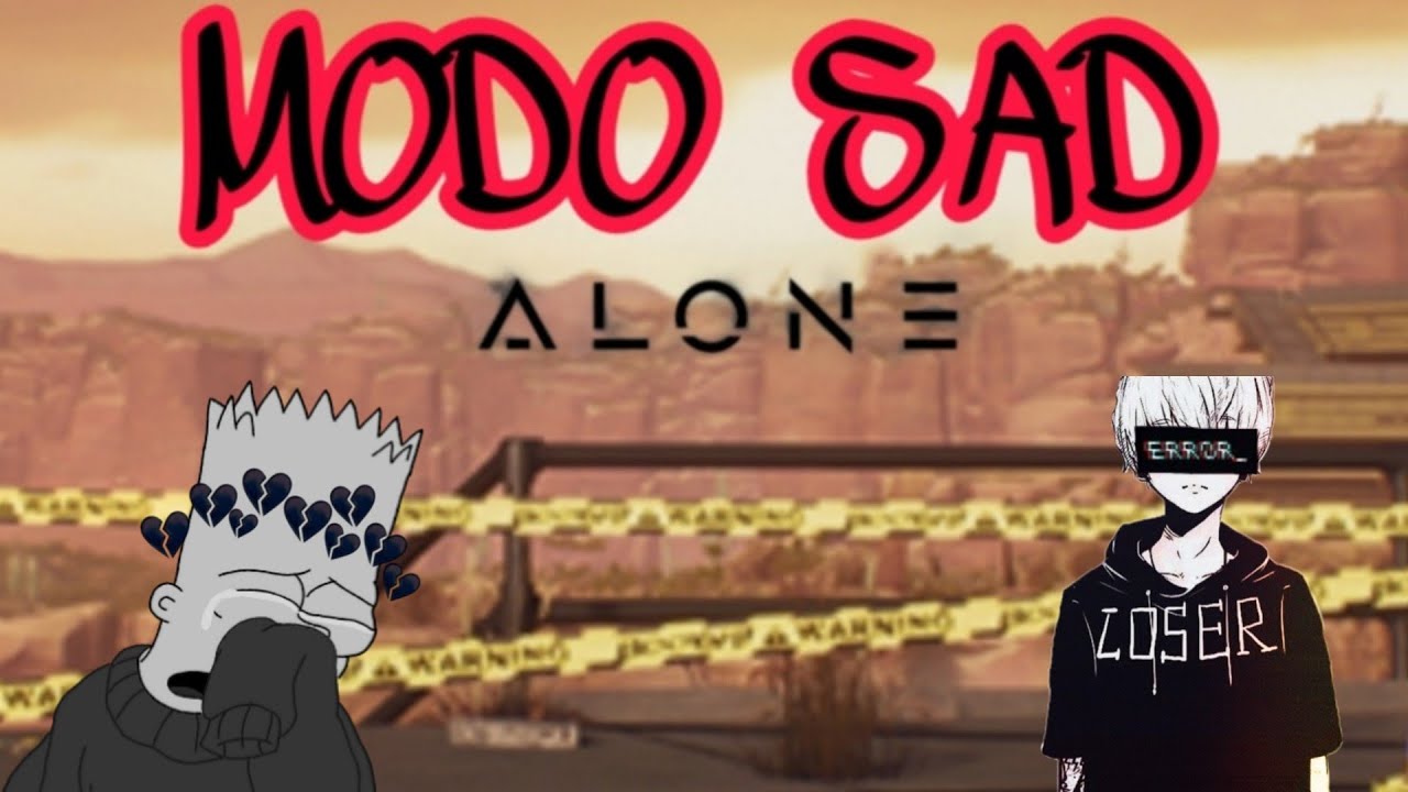 MODO SAD :( - YouTube