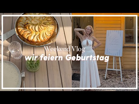 wir feiern Katrins 30. Geburtstag & ich spreche über echte Gefühle ✨🕊️ | Weekendvlog 