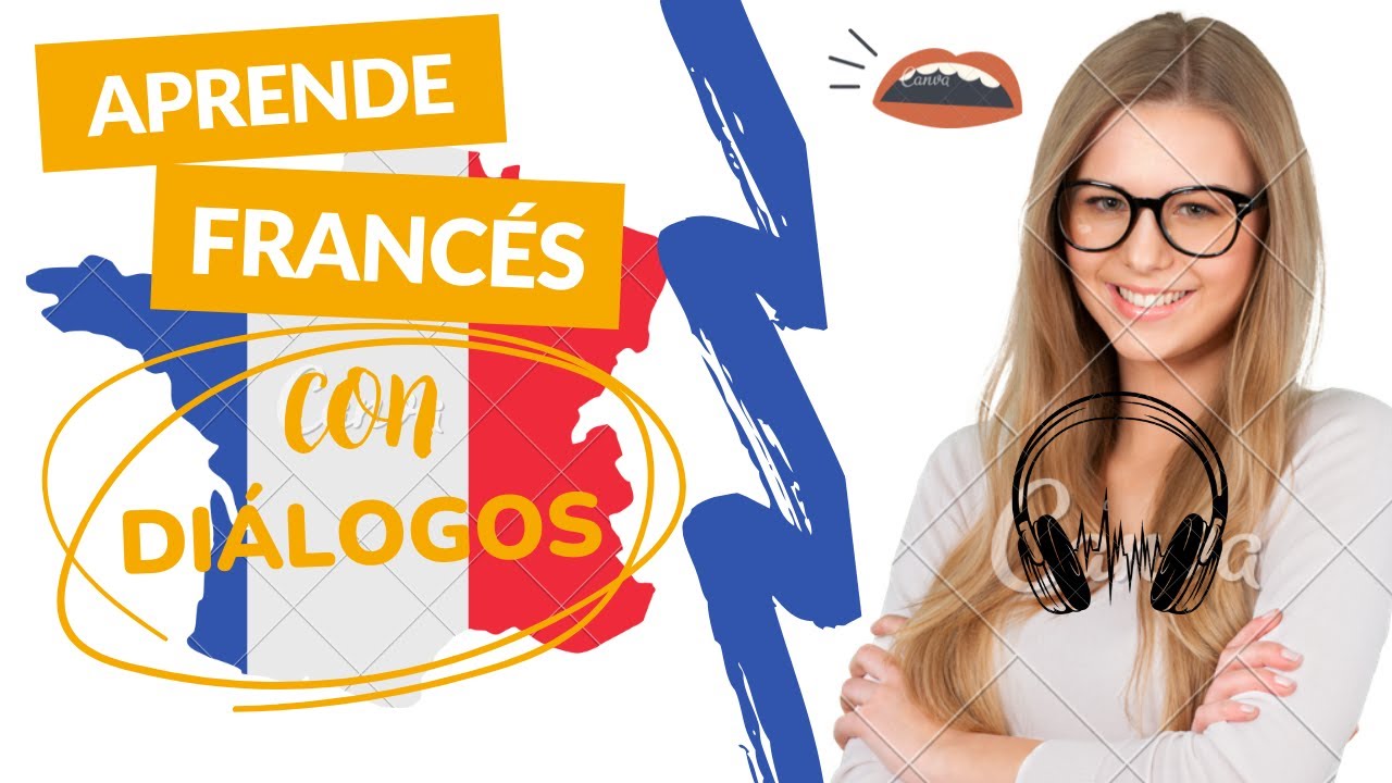 APRENDE FRANCÉS con DIALOGOS y REPITIENDO palabras IMPORTANTES - YouTube