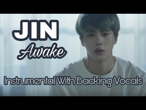 BTS [Jin] - Awake (Instrumental + Backing Vocals) - YouTube