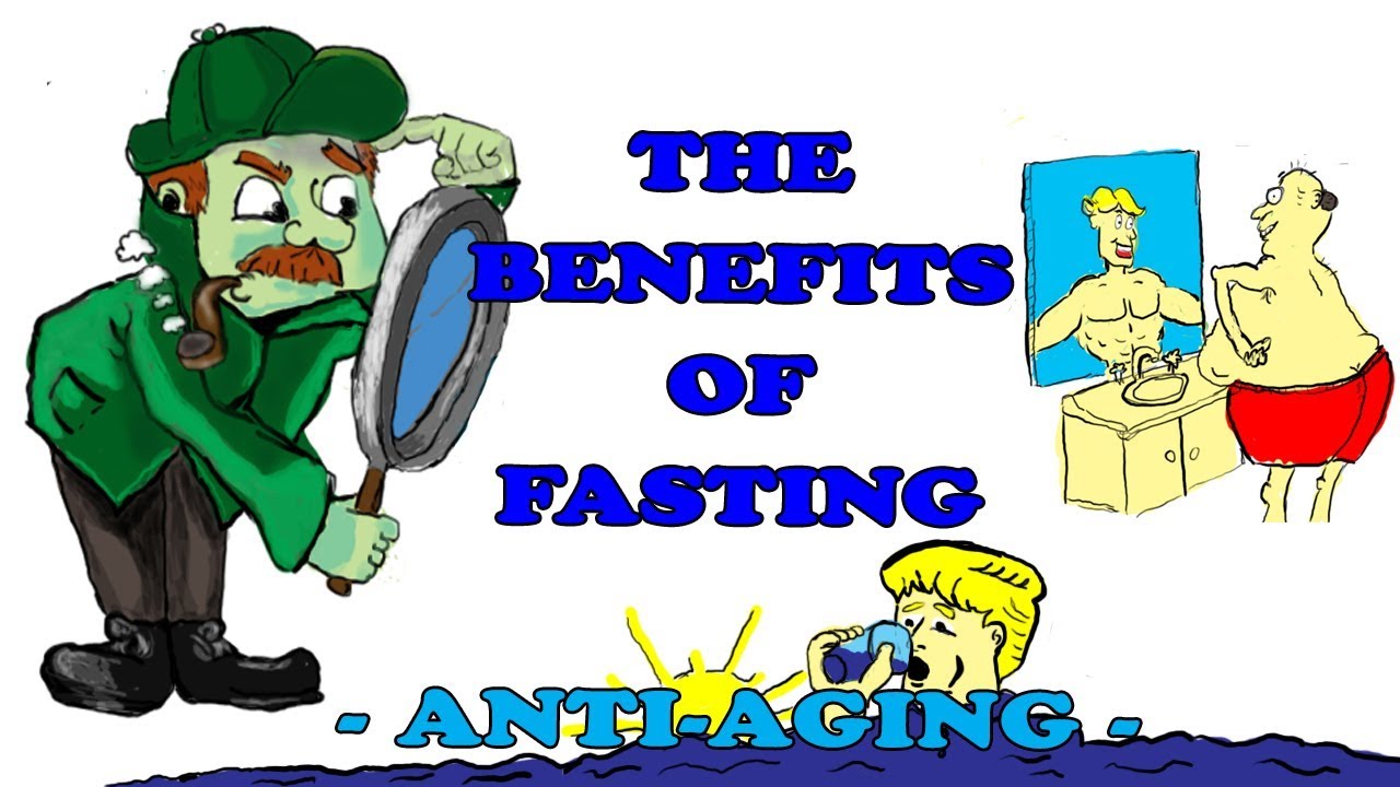 Benefits of Fasting - Anti aging - - YouTube