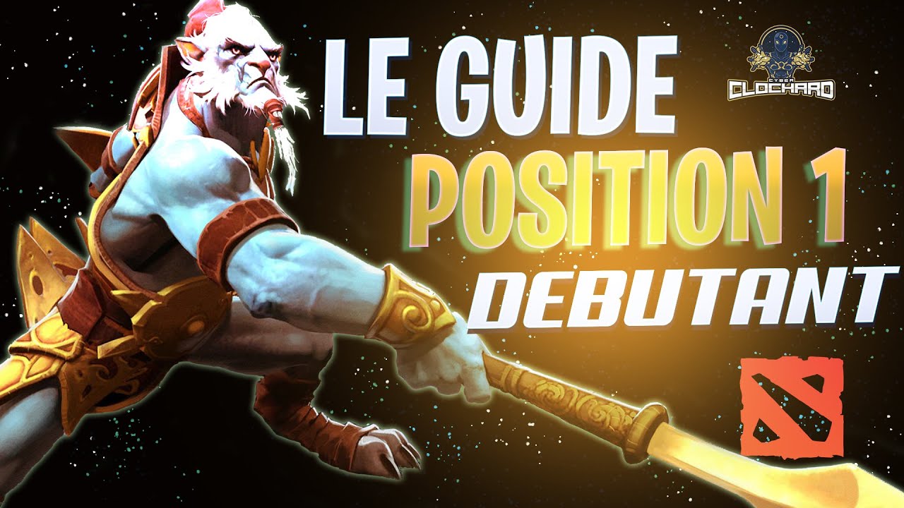 INTRODUCTION AU POSITION 1 - Le Guide du Débutant - Dota 2 FR - YouTube