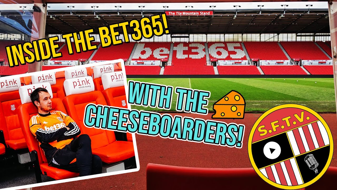 Inside the Bet365 Stadium with Stoke City fans "The Cheeseboarders ...