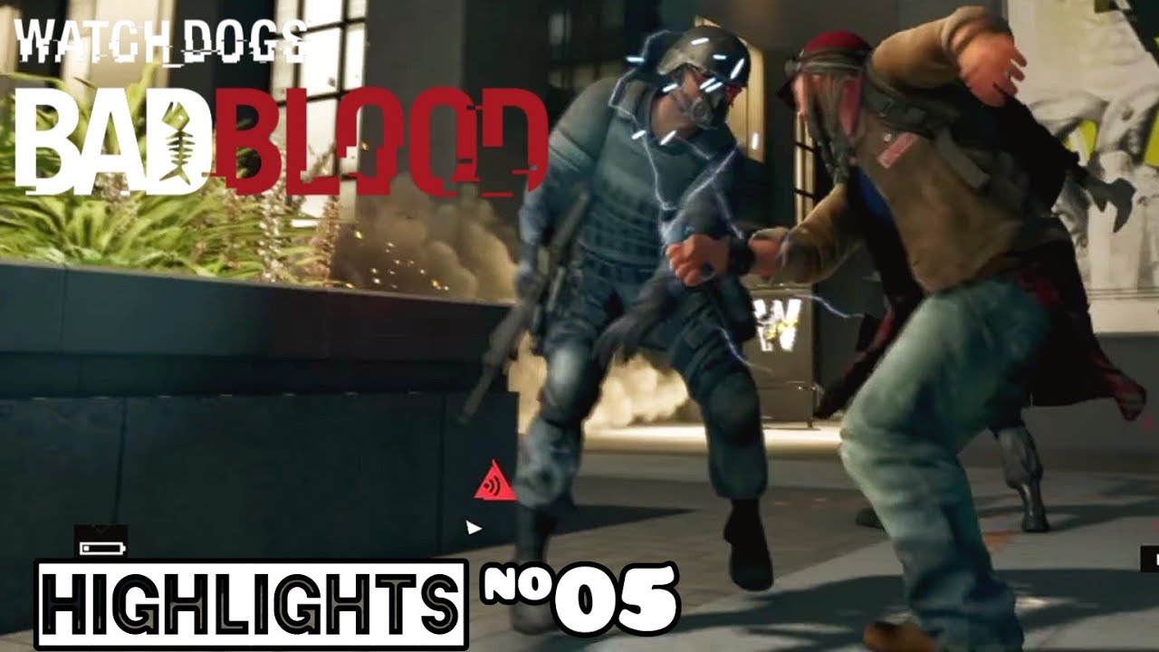 WATCH DOGS (BAD BLOOD) - Highlights #05 - YouTube