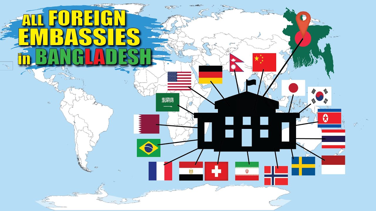 All Foreign Embassies in BANGLADESH - Travel Info - YouTube