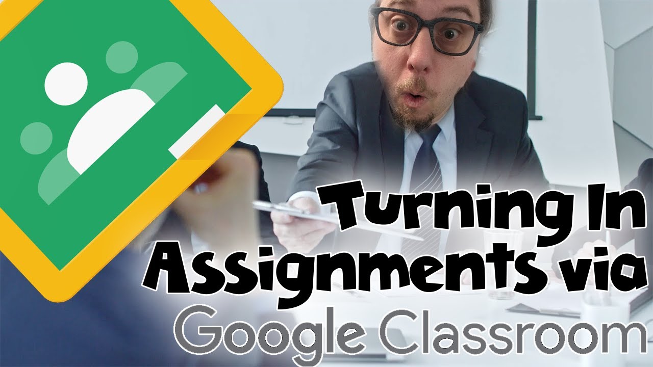 How To Turn In Assignments using Google Classroom - Quick Tips with ...