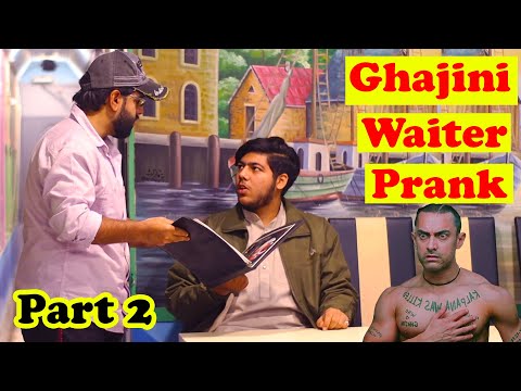 Ghajini Waiter Prank Part 2 | Pranks In Pakistan | Humanitarians