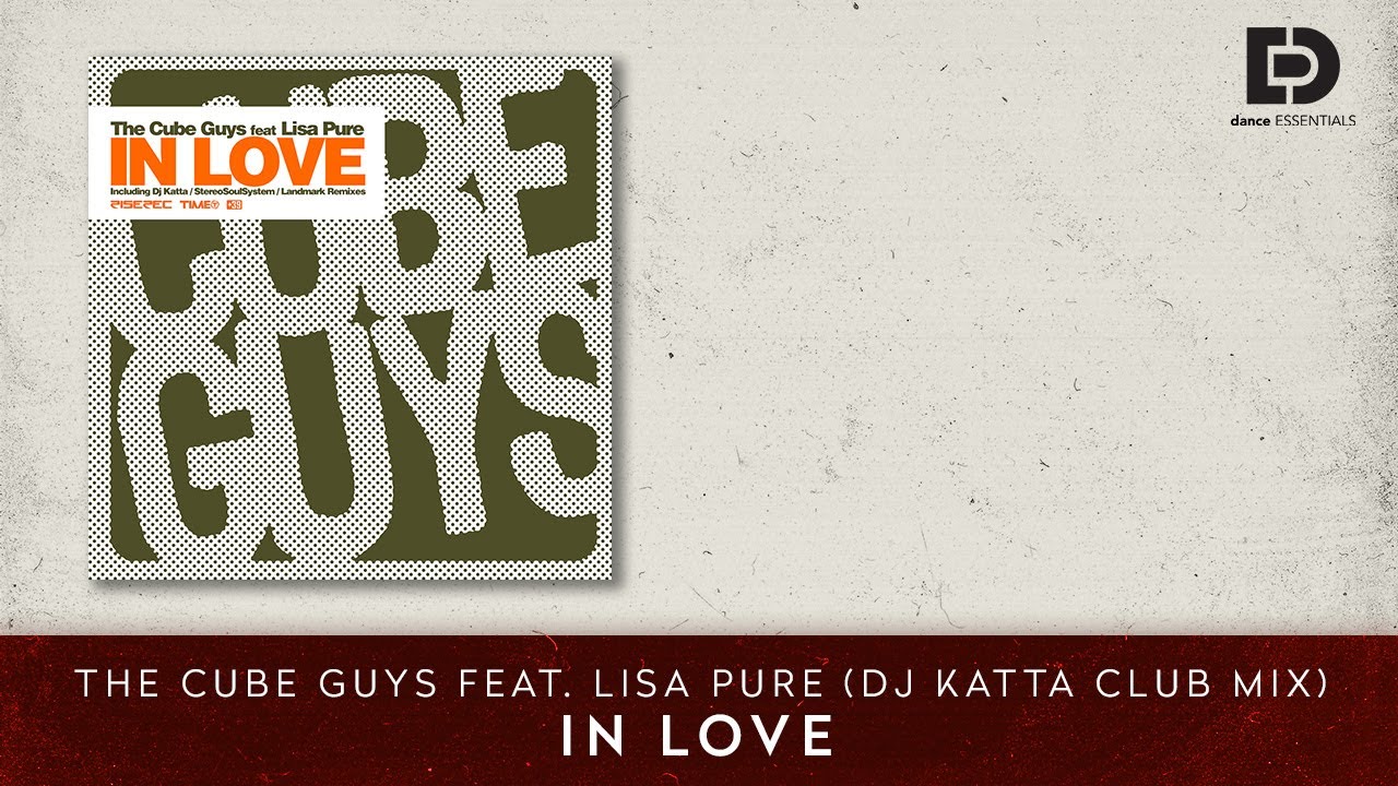 The Cube Guys feat. Lisa Pure - In Love (Dj Katta Club Mix) - Dance ...