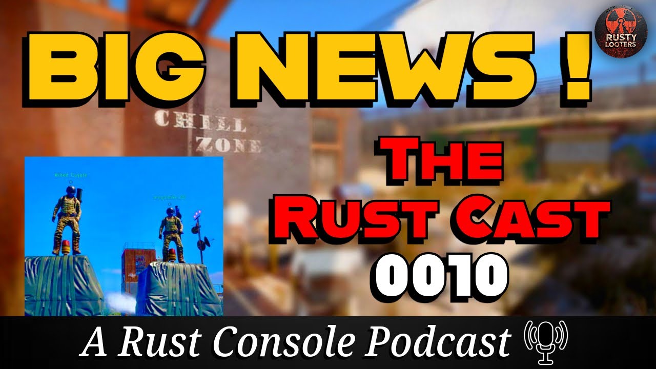 Rust Cast -0010 - Rust Content Creator Program 🎮🛢️#rust #rustconsole ...