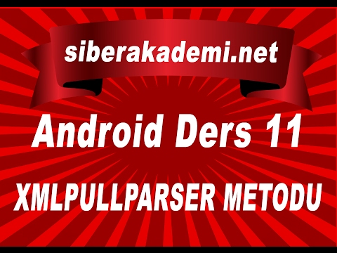 Android Dersleri 11 – XmlPullParser Metodu - YouTube