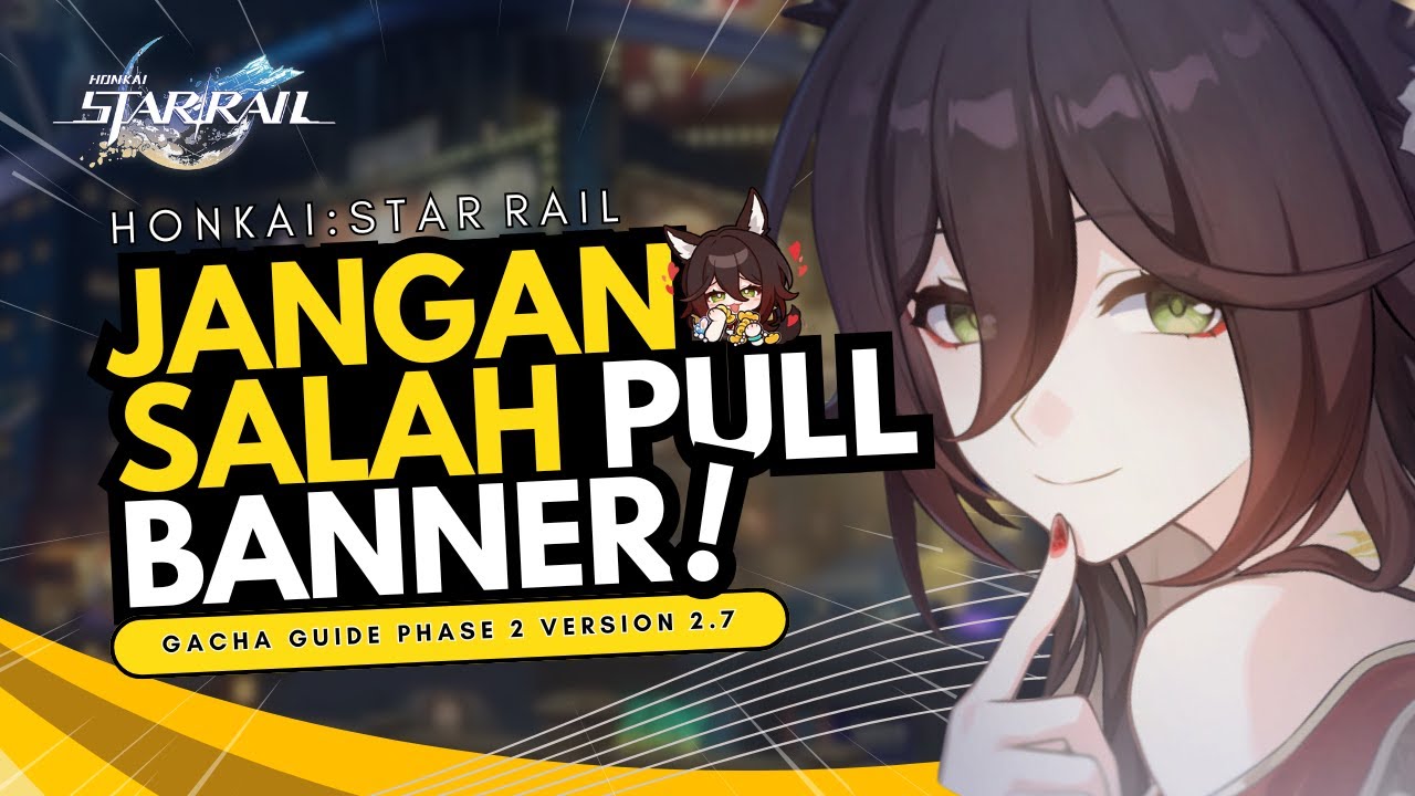 REKOMENDASI GACHA PHASE 2 VERSI 2.7 ! TONTON INI SEBELUM PULL ! - YouTube