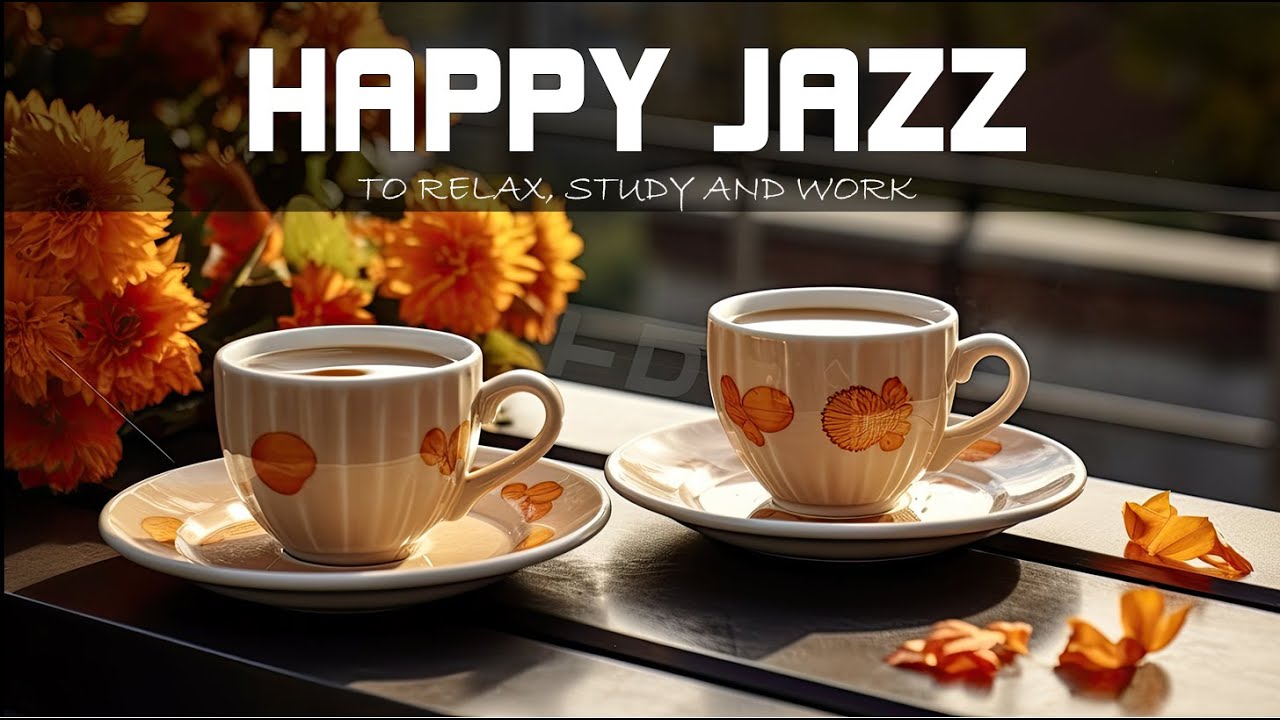 Happy Jazz ☕ June Jazz & Bossa Nova Summer good mood to study, work and ...