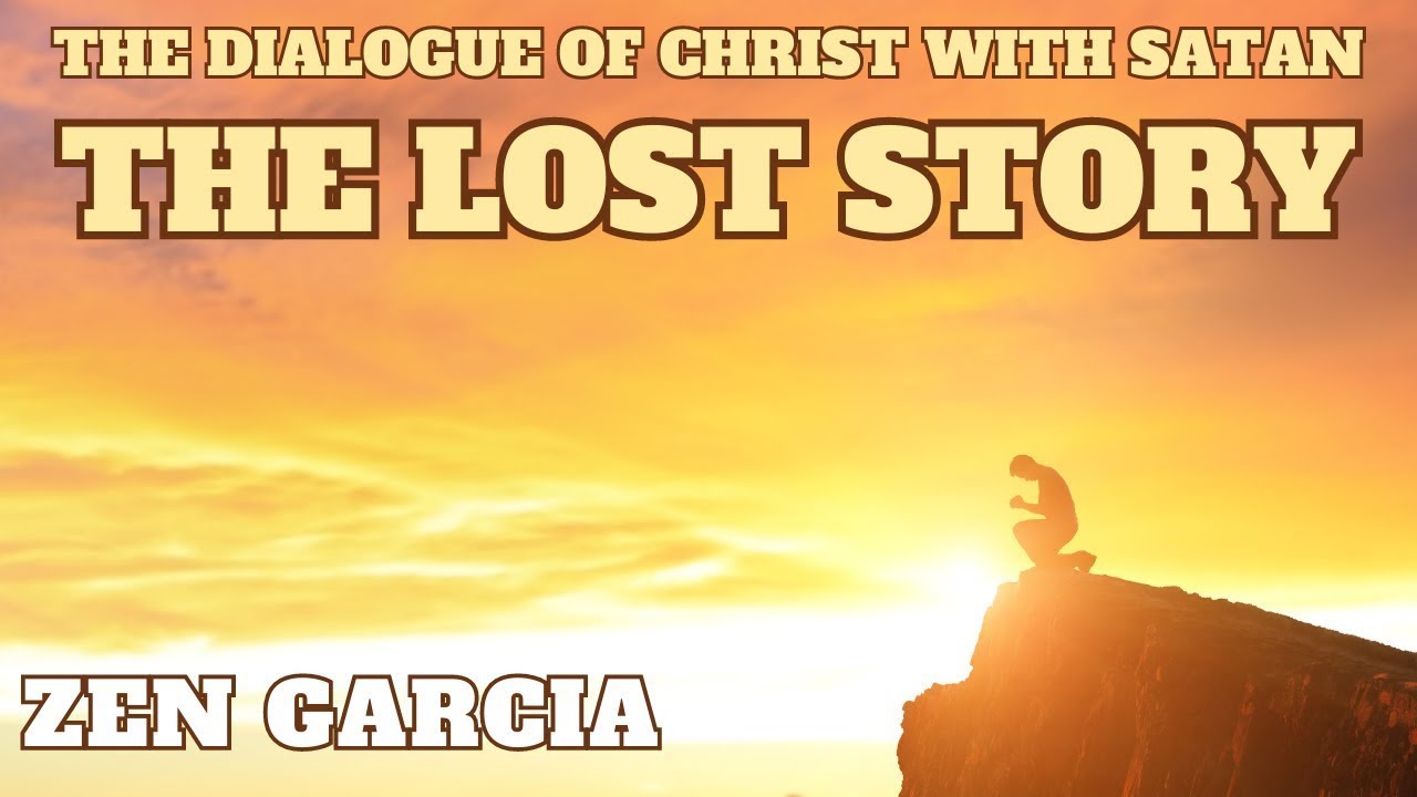 The Dialogue of Christ with Satan Zen Garcia - YouTube