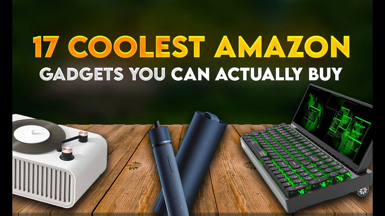 17 COOLEST GADGETS YOU CAN ACTUALLY BUY IN 2024 - YouTube