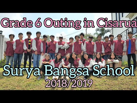 Grade 6 Outing in Cisarua, Surya Bangsa School 2018/2019