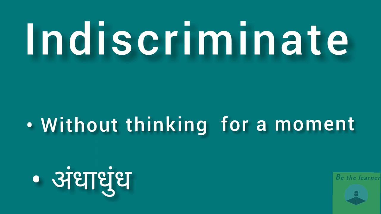 Meaning of Indiscriminate. - YouTube