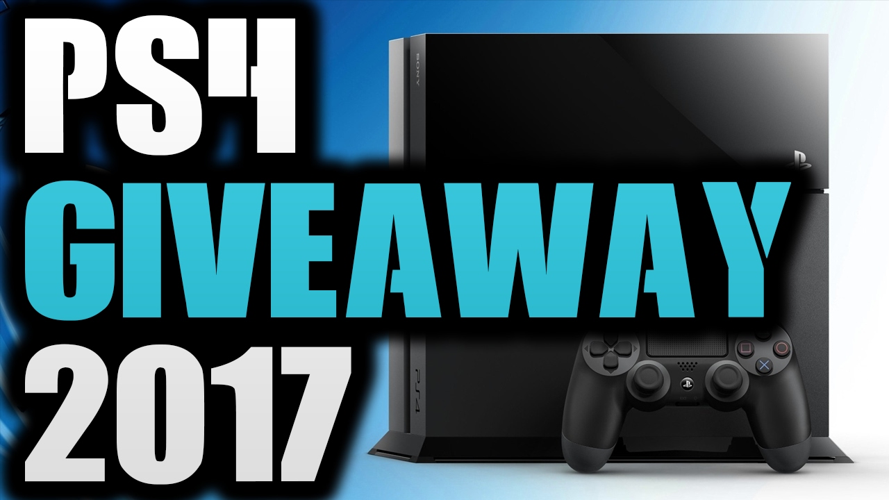 PS4 GIVEAWAY 2017! - YouTube