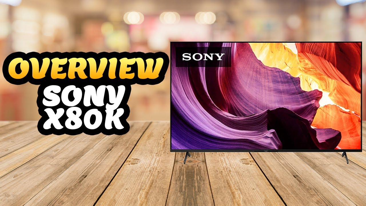 Sony X80K (KD75X80K) 75 Inch 4K Ultra HD TV Overview - YouTube