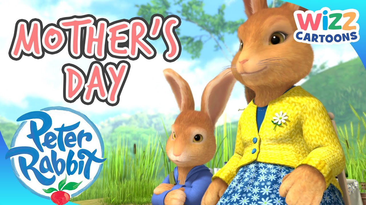 @OfficialPeterRabbit - Mother's Day 🌸 | Action-Packed Adventures ...