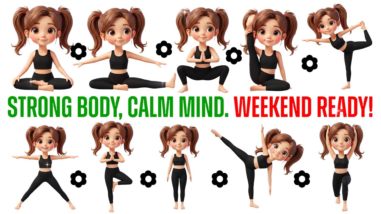 Strong body, calm mind Weekend ready | Yoga for Children | Yoga for ...