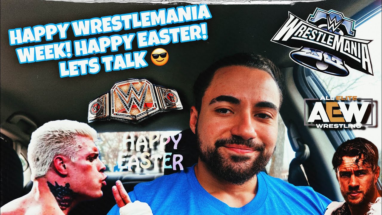 HAPPY WRESTLEMANIA WEEK!!! - YouTube