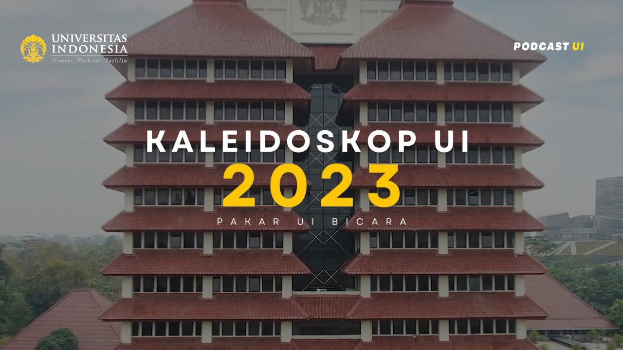 Kaleidoskop UI 2023 – Pakar UI Bicara - YouTube