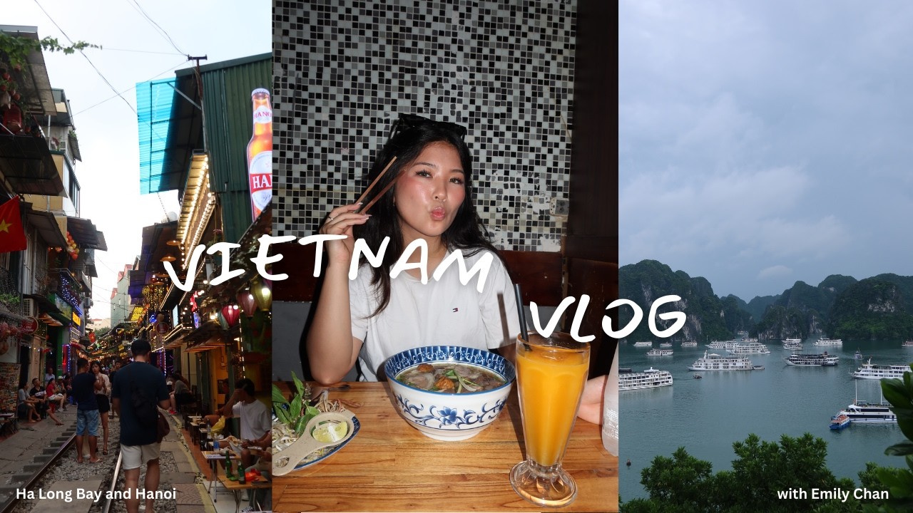 Vietnam Vlog - Ha Long Bay and Hanoi - YouTube