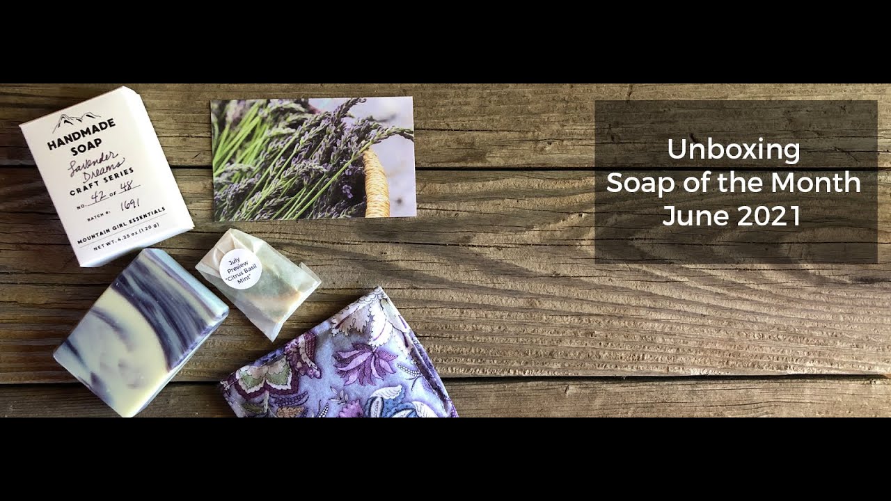 Unboxing Soap of The Month (June 21) - YouTube