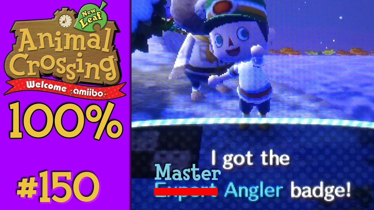 Animal Crossing: New Leaf 100% - #150: Master Angler! - YouTube