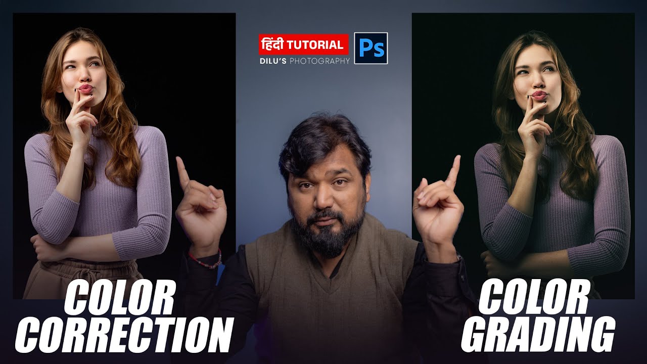 Color Correction vs Color Grading Explained in Hindi | Photoshop ...