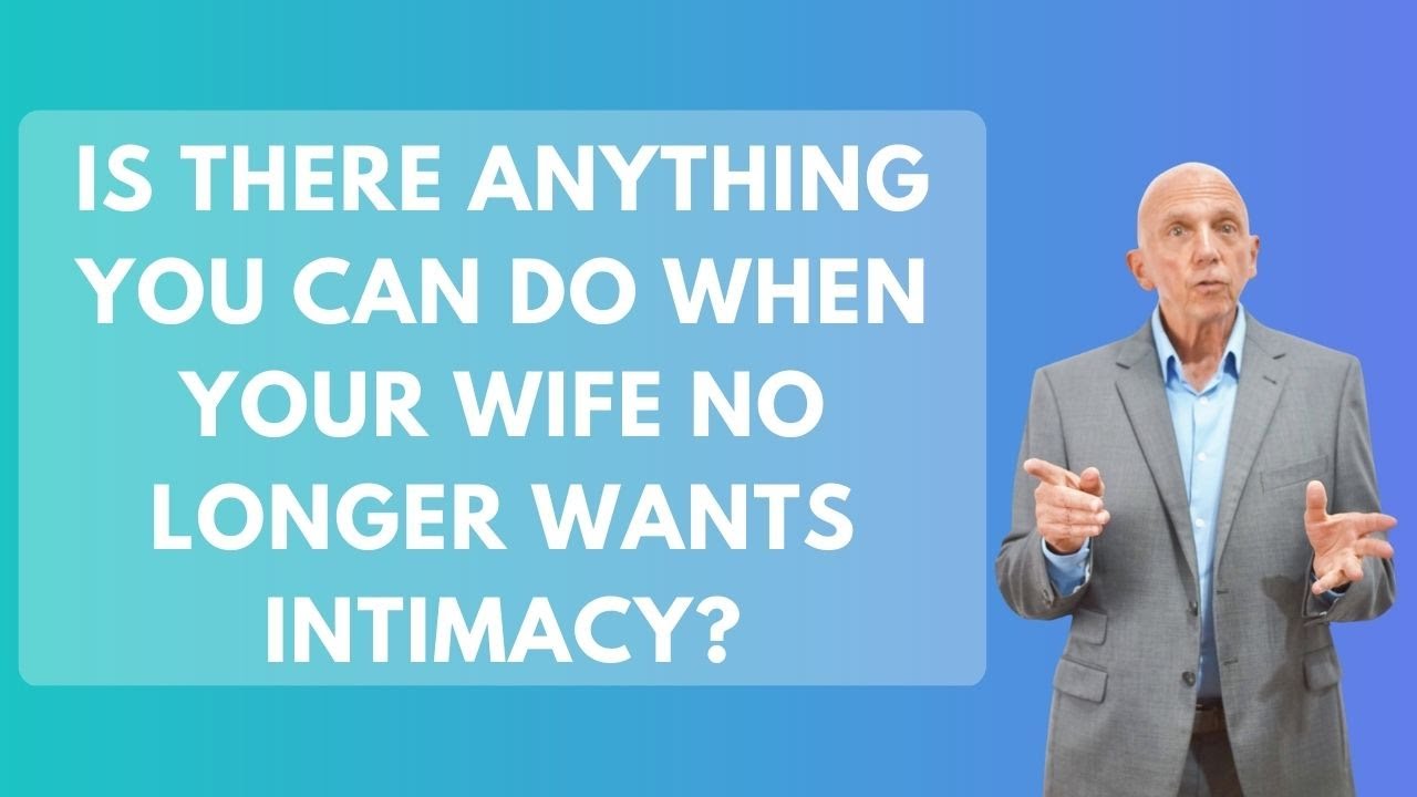 Is There Anything You Can Do When Your Wife No Longer Wants Intimacy ...