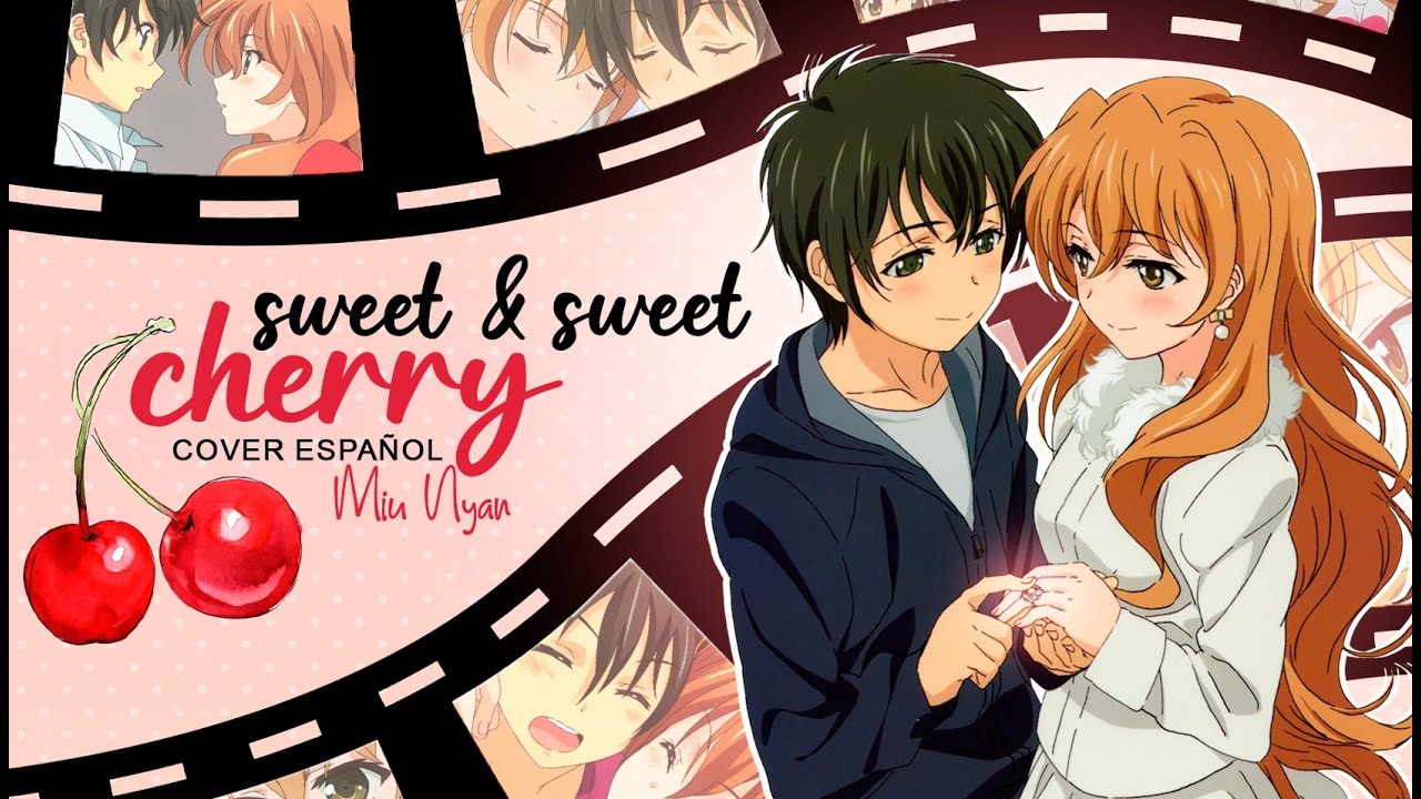 Sweet & Sweet Cherry [Cover Español] - YouTube