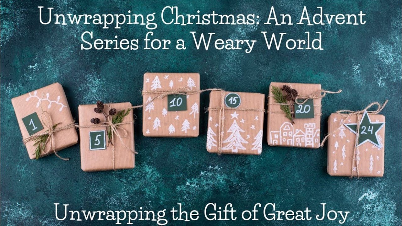 Unwrapping the Gift of Great Joy 12-24-2023 - YouTube