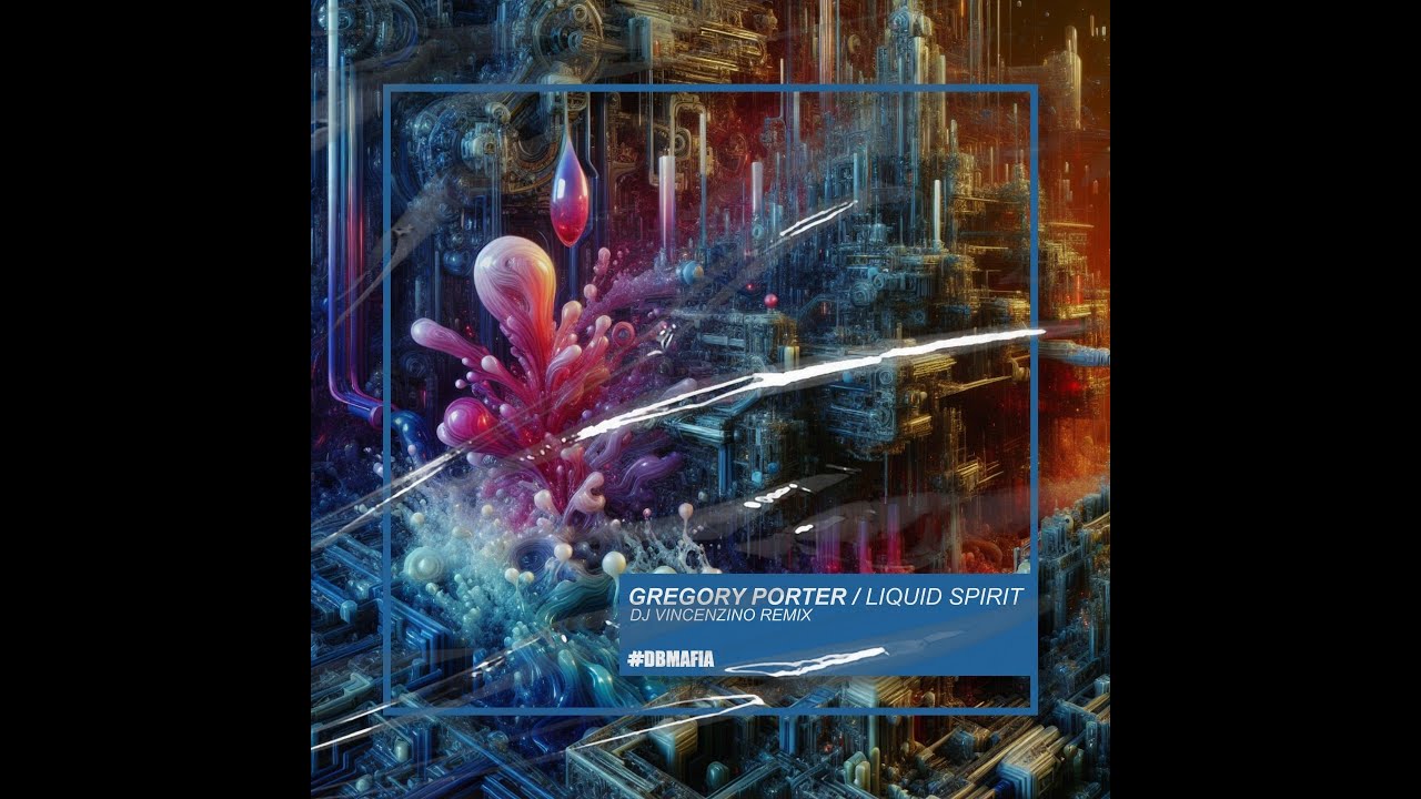 Gregory Porter - Liquid Spirit (Dj Vincenzino Remix) - YouTube