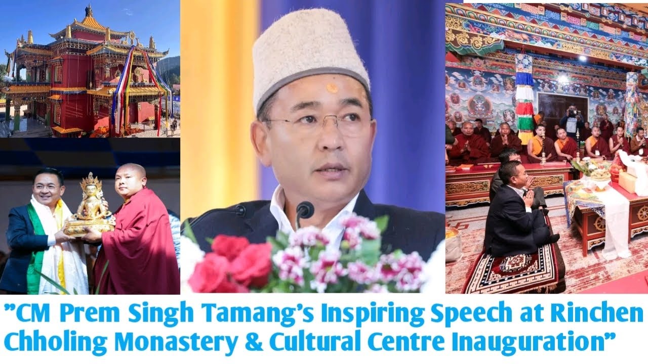 CM Prem Singh Tamang's Inspiring Speech at Rinchen Chholing Monastery ...