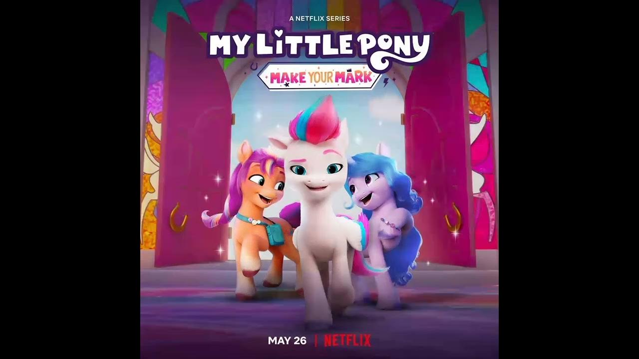 Everything is Gonna Be Ok (My Little Pony: Make Your Mark Song) (HQ) - YouTube Music