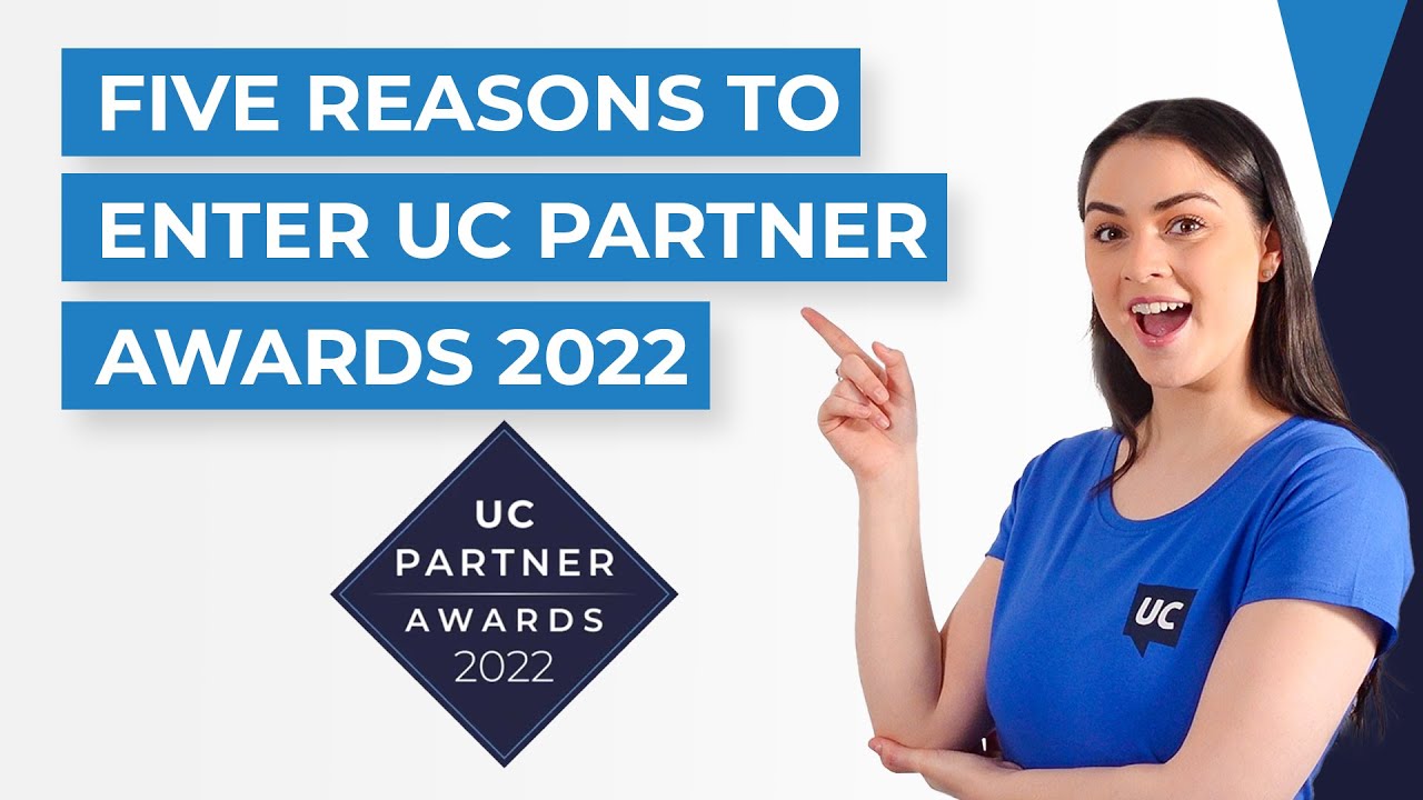 Five Reasons to Enter UC Partner Awards 2022 - UC Today - YouTube