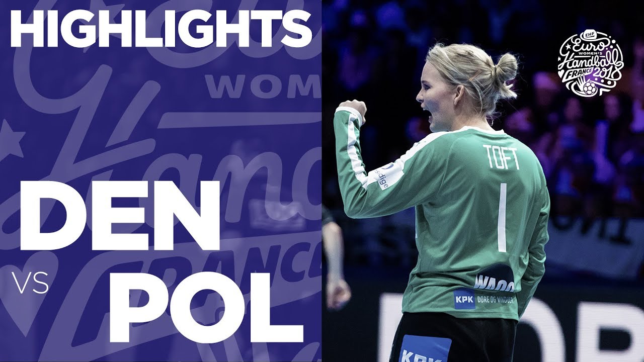 Poland vs Denmark | Highlights | Women's EHF EURO 2018 - YouTube