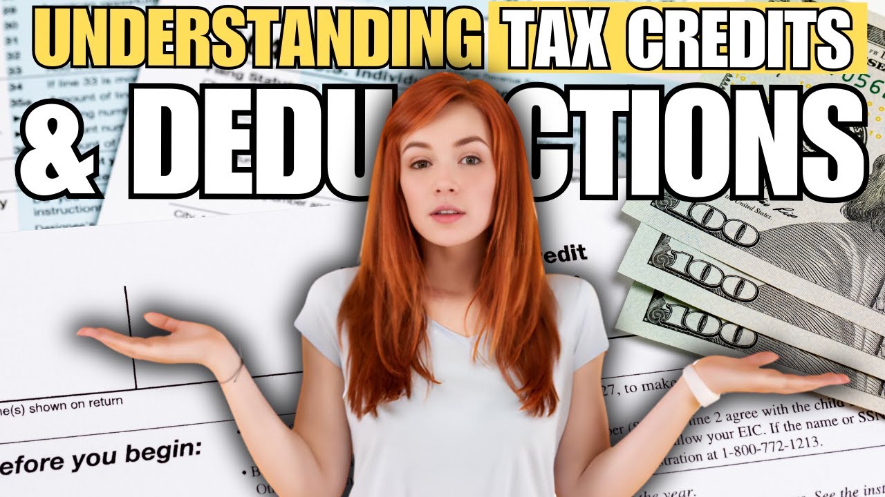Understanding Tax Credits and Deductions in 2024 🤔💸🤔💵 - YouTube