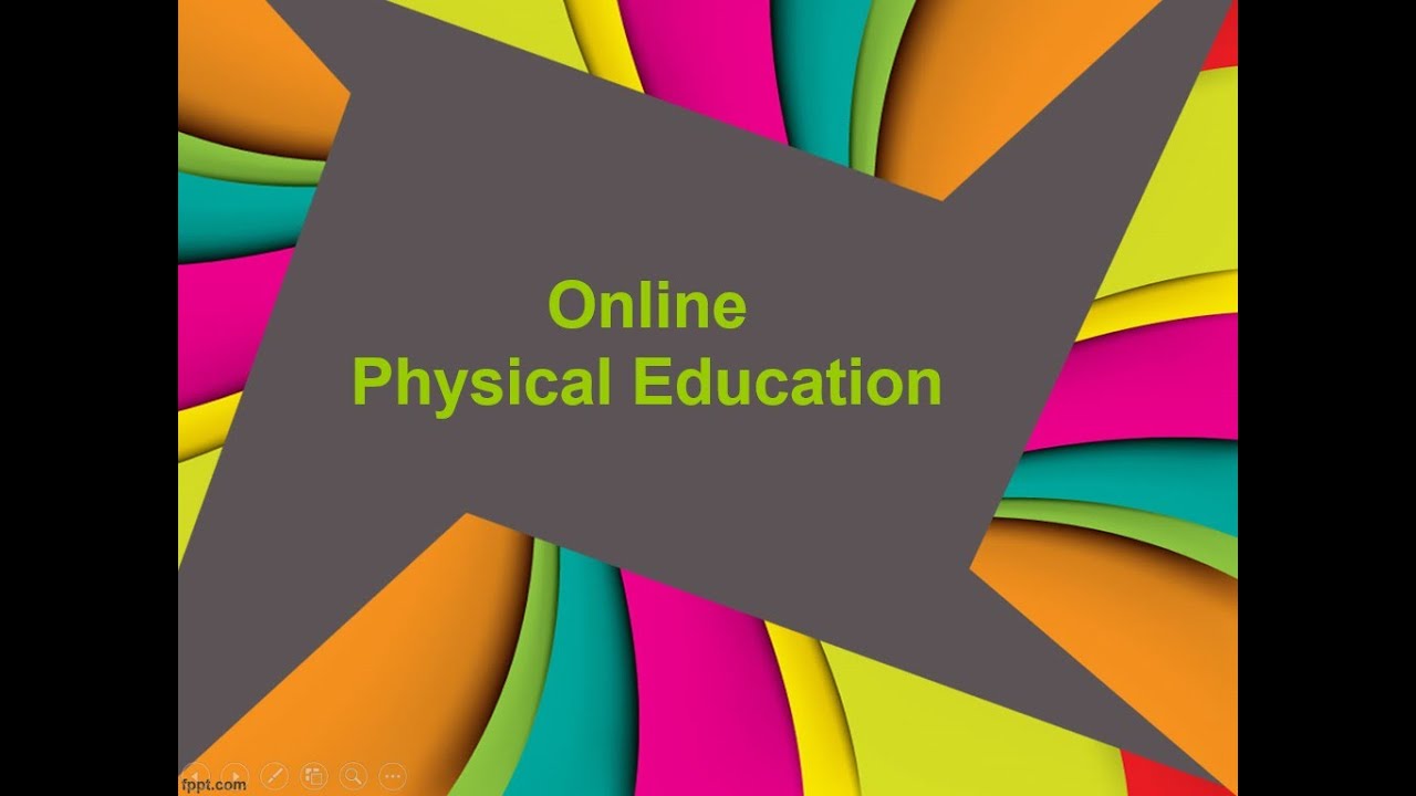 ONLINE PHYSICAL EDUCATION - YouTube