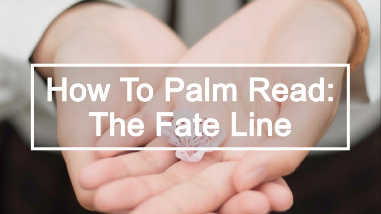 How To #6: Palm Reading Fate Line - YouTube