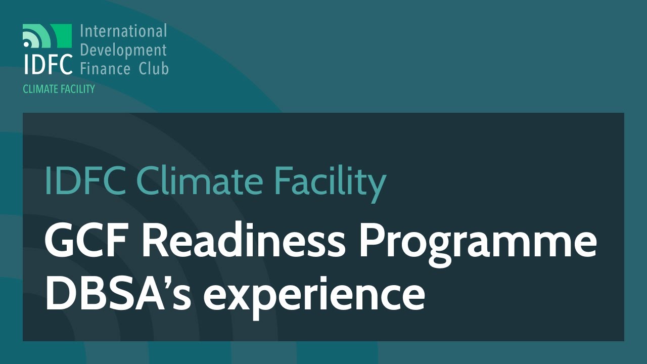 IDFC Climate Facility - GCF Readiness Programme - YouTube