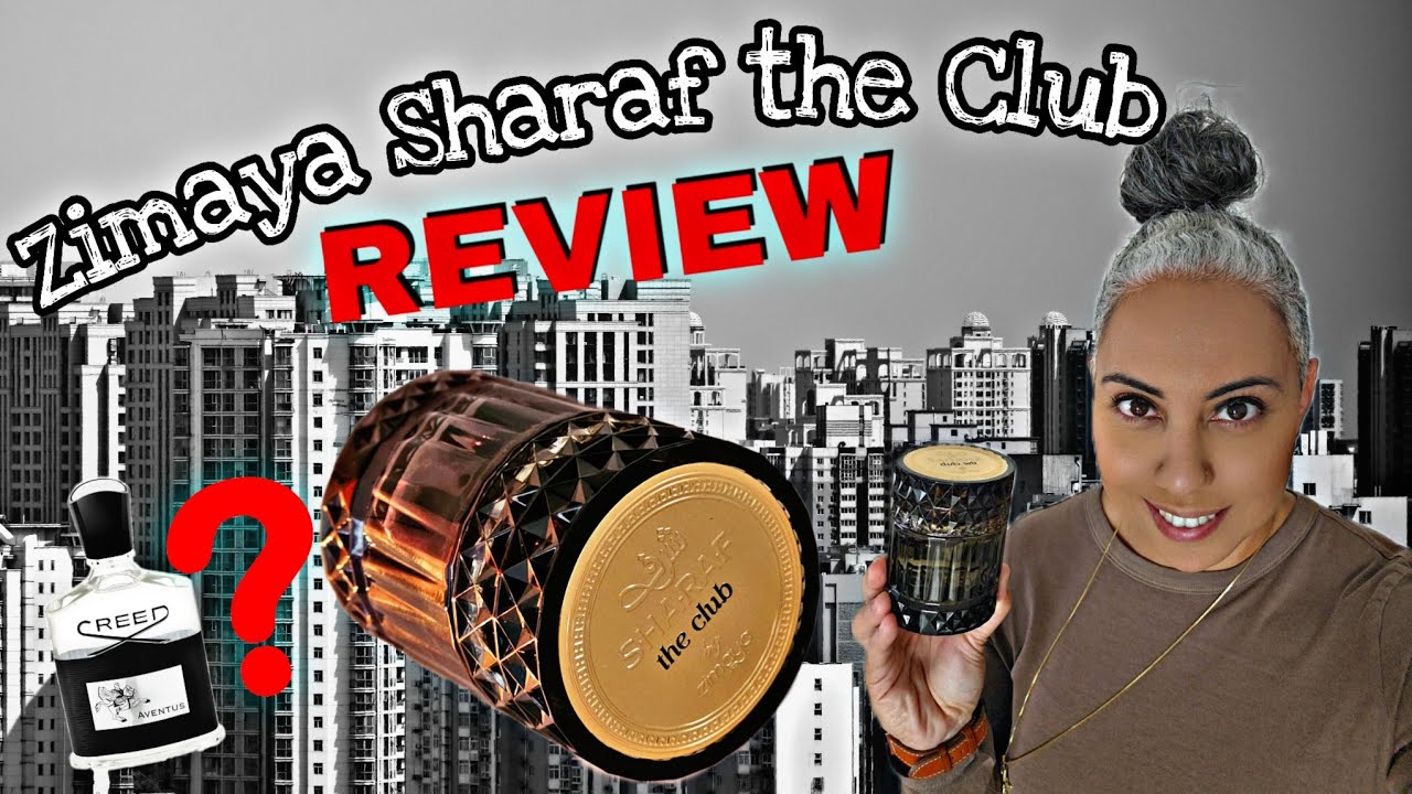Zimaya Sharaf the Club REVIEW | A Twist on Aventus but SWEETER ...