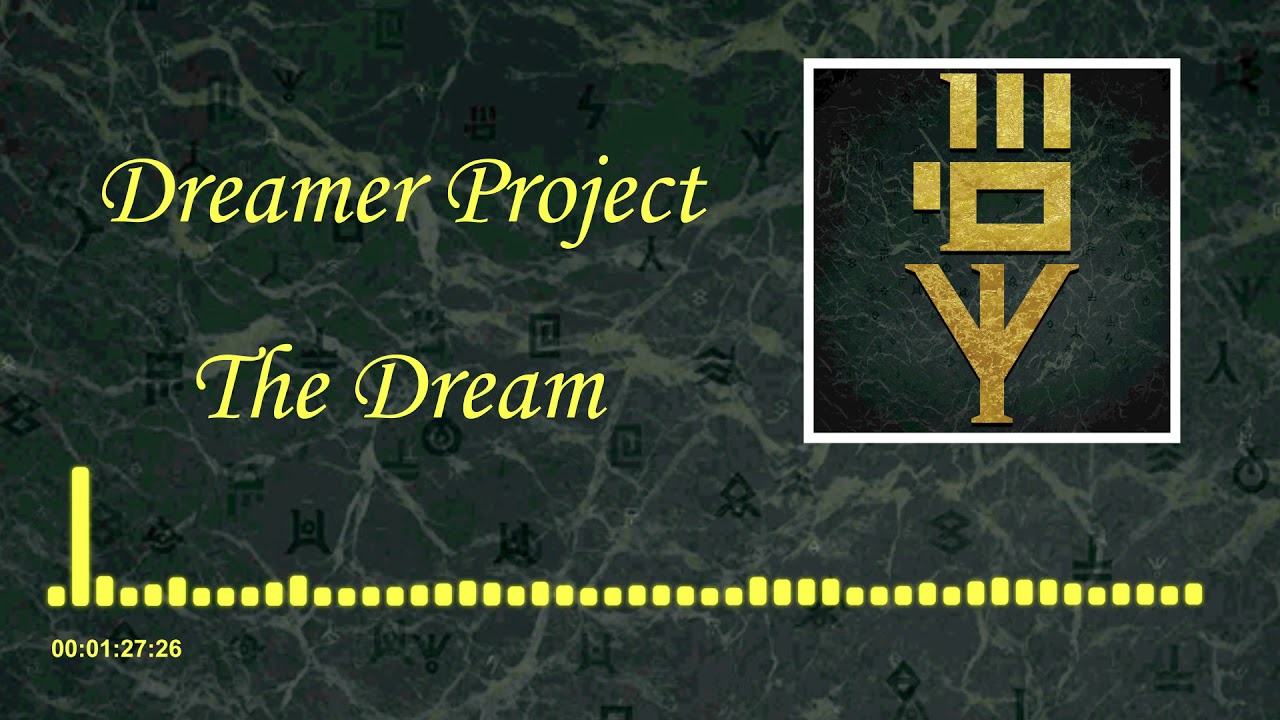 Dreamer Project - The Dream - YouTube