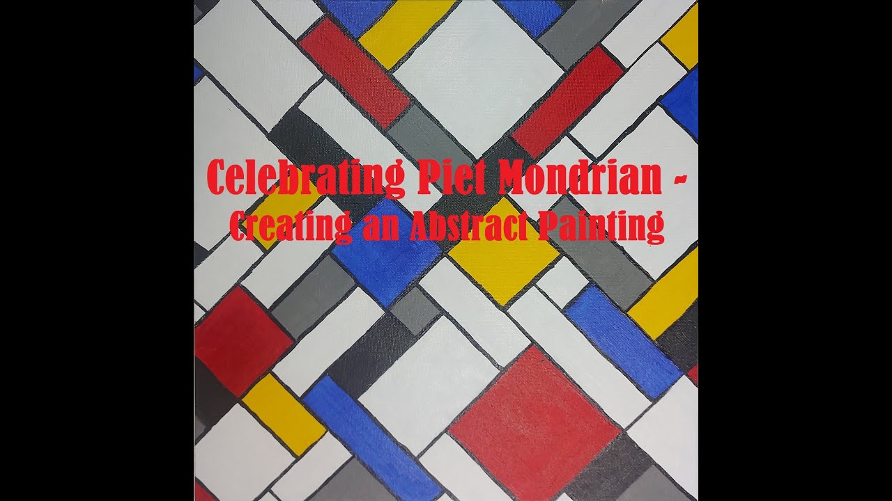 Celebrating Piet Mondrian - Abstract Geometric Art - YouTube
