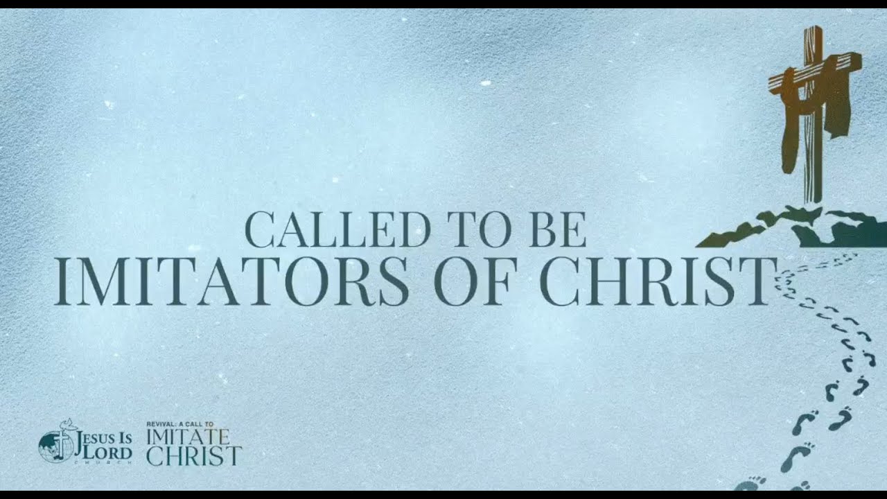 Called to be Imitators of Christ- Ptr. Michael Joson - YouTube